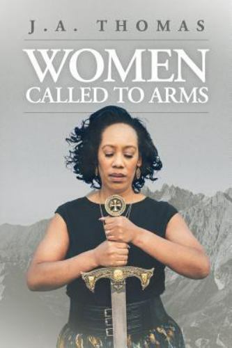 Women Called to Arms by J. A. Thomas (2017, Trade Paperback) for sale ...
