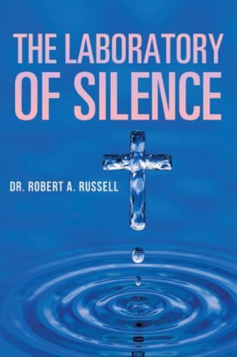 Laboratory of Silence by Robert A. Russell (2022, Trade Paperback) for ...