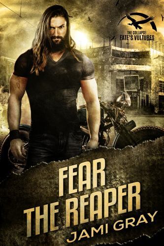 Fear the Reaper : The Collapse: Fate's Vultures by Jami Gray (2022 ...