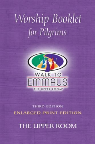 Worship Booklet for Pilgrims : The Upper Rooms by Upper Room Staff ...