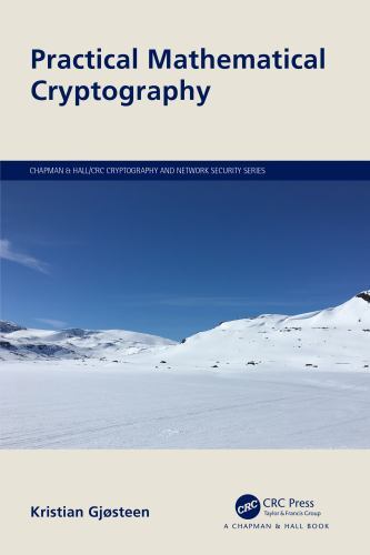 Practical Mathematical Cryptography by Kristian Gjosteen (2022 ...