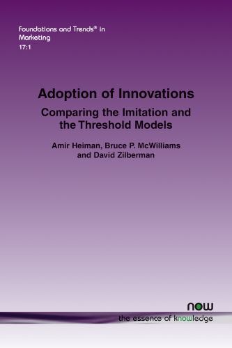 Foundations and Trends in Marketing Ser.: Adoption of Innovations ...