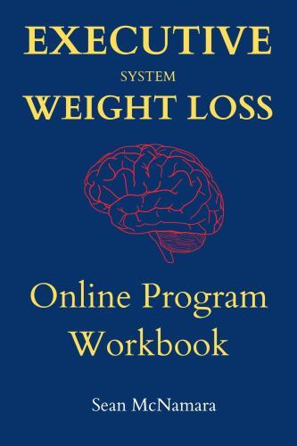 Executive System Weight Loss : Online Program Workbook by Sean McNamara ...