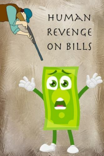 Human Revenge on Bills by Gabriel Bachheimer (2021, Trade Paperback ...