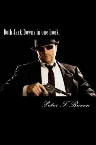 Both Jack Downs in One Book by Peter T.Raven (2016, Trade Paperback ...