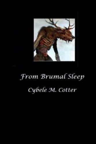 From Brumal Sleep -- 2nd Edition by Cybele Cotter (2017, Trade ...