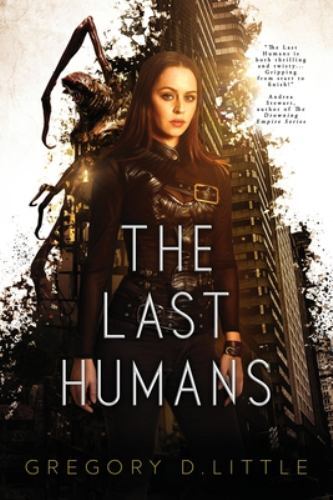 Last Humans by Gregory D. Little (2022, Trade Paperback) for sale ...