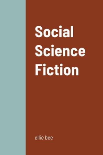 Social Science Fiction by Ellie Bee (2013, Trade Paperback) for sale ...