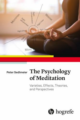 Psychology of Meditation : Varieties, Effects, Theories, and ...