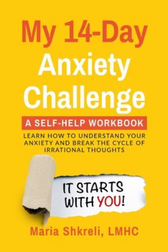 My 14-Day Anxiety Challenge : Learn How to Understand Your Anxiety and ...