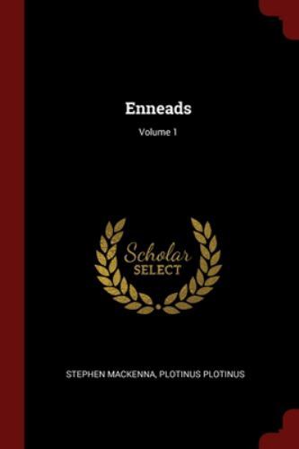Enneads; Volume 1 by Stephen MacKenna and Plotinus Plotinus (2017 ...