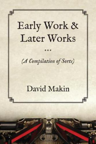 Early Work and Later Works by David Makin (2017, Trade Paperback) for ...