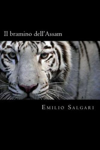 Bramino Dell'Assam (Italian Edition) by Emilio. Salgari (2018, Trade ...