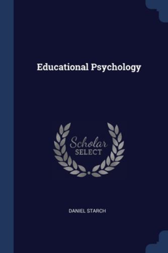 Educational Psychology by Daniel Starch (2018, Trade Paperback) for ...