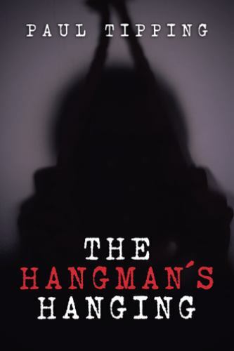 Hangman's Hanging by Paul Tipping (2020, Hardcover) for sale online | eBay