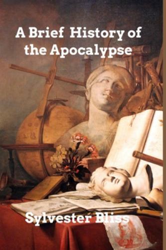 Brief Commentary on the Apocalypse by Sylvester Bliss (2022, Trade ...