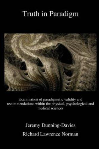 Truth in Paradigm : Examination of Paradigmatic Validity and ...