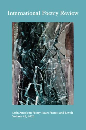 International Poetry Review : Latin American Poetry Issue: Protest and ...