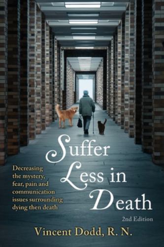 Suffer Less in Death by Vincent Dodd (2021, Trade Paperback) for sale ...