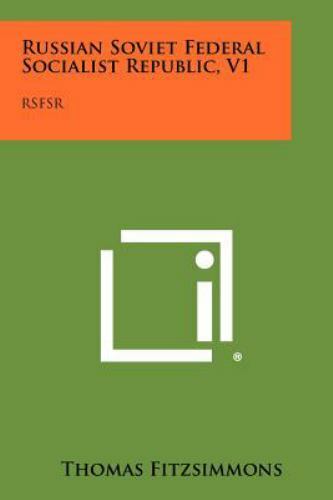 Russian Soviet Federal Socialist Republic, V1 : Rsfsr by Thomas ...