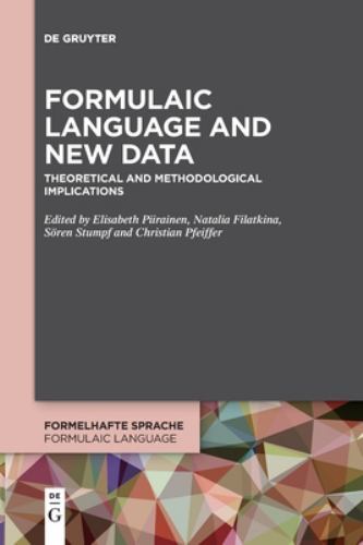 Formelhafte Sprache / Formulaic Language Ser.: Formulaic Language and ...