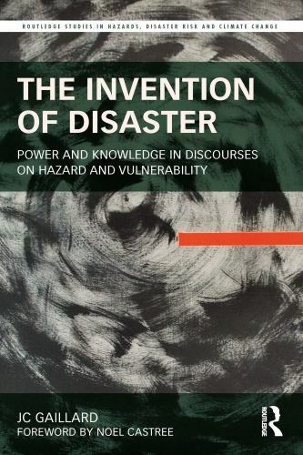 Routledge Studies in Hazards, Disaster Risk and Climate Change Ser ...