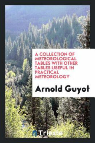 Collection of Meteorological Tables with Other Tables Useful in ...