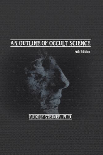 Outline of Occult Science by Rudolf Steiner (2021, Trade Paperback) for ...