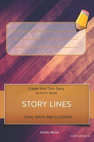 Story Lines - Create Your Own Story Activity Book, Plan Write and ...
