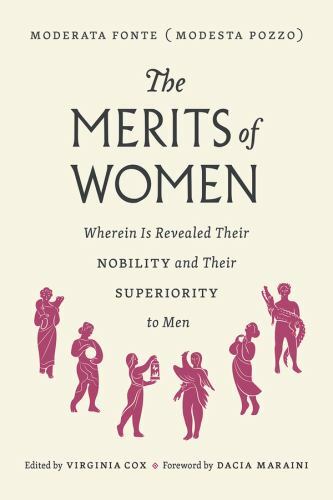 Merits of Women : Wherein Is Revealed Their Nobility and Their ...