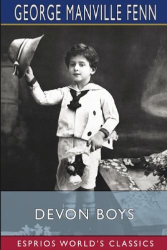 Devon Boys (Esprios Classics) by George Manville Fenn (2021, Trade ...