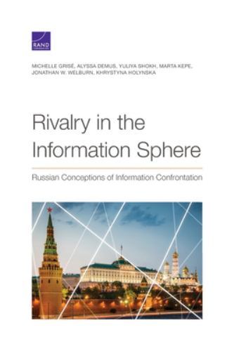 Rivalry in the Information Sphere : Russian Conceptions of Information ...