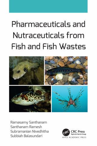 Pharmaceuticals and Nutraceuticals from Fish and Fish Wastes by Subbiah ...