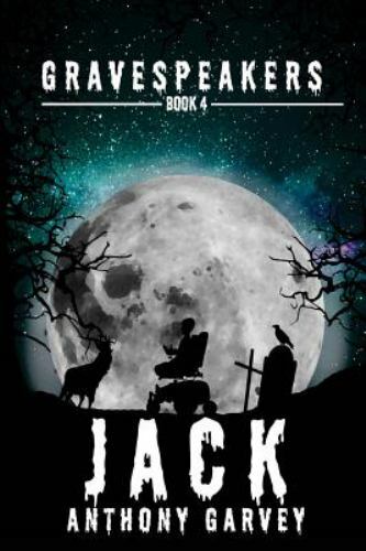 Gravespeakers: Jack by anthony garvey (2017, Trade Paperback) for sale ...