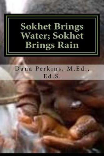 Sokhet Brings Water; Sokhet Brings Rain : Metu Neter Folklore Primer by Dana Perkins (2015 ...