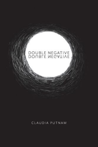 Double Negative by Claudia Putnam (2022, Trade Paperback) for sale online | eBay
