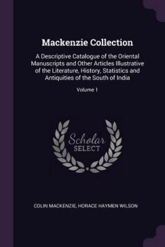 MacKenzie Collection : A Descriptive Catalogue of the Oriental ...