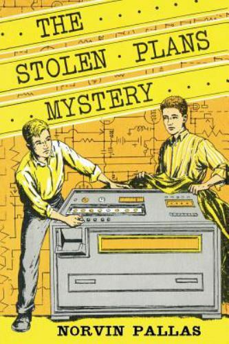 Stolen Plans Mystery (Ted Wilford #7) by Norvin Pallas (2017, Trade ...