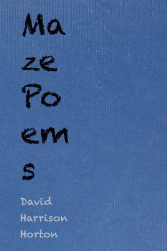 Maze Poems by David Harrison Horton (2022, Trade Paperback) for sale ...