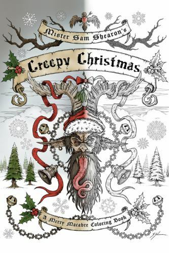 Mister Sam Shearon's Creepy Christmas by Sam Shearon (2016, Trade ...