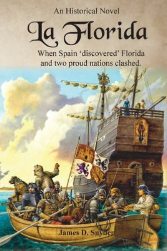 Florida : When Spain 'Discovered' Florida and Two Proud Cultures ...