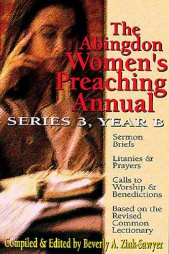 Abingdon Women's Preaching Annual by Beverly Zink-Sawyer (2002, Trade ...