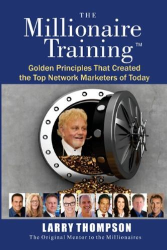 Millionaire Training by Taylor Thompson and Larry Thompson (2021, Trade ...