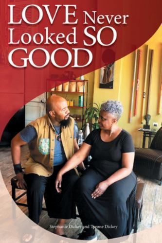 Love Never Looked So Good : Our Story of Success in Marriage and in ...