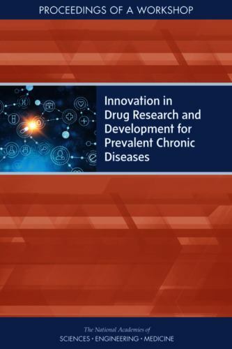Innovation in Drug Research and Development for Prevalent Chronic ...