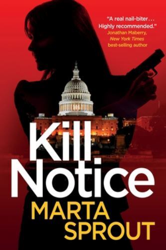 Kill Notice : The Bowers Thriller Series by Marta Sprout (2021, Trade ...