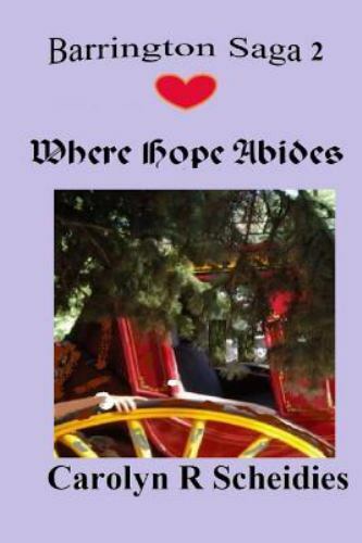 Where Hope Abides by Carolyn R. Scheidies (2015, Trade Paperback) for ...