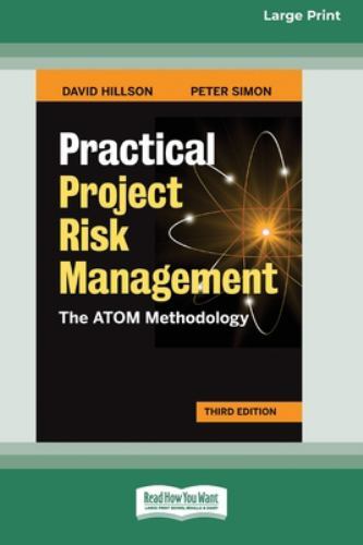 Practical Project Risk Management, Third Edition : The ATOM Methodology ...
