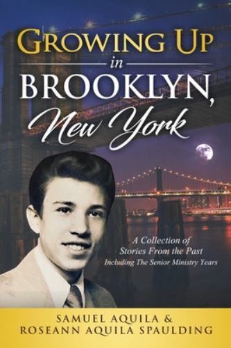 Growing up in Brooklyn, New York : A Collection of Stories from the ...