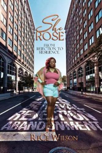 She Rose : From Rejection to Resilience by Rece Wilson (2021, Trade ...